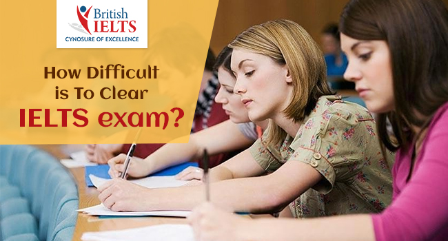 How Difficult is It to Clear an IELTS exam? - britishblog